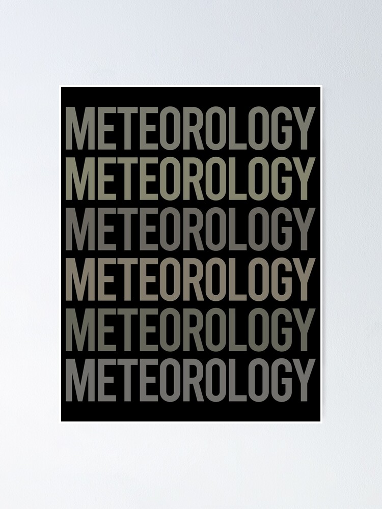 "Gray Text Art Meteorology Meteorologist" Poster for Sale by ...