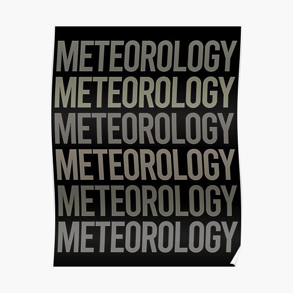 "Gray Text Art Meteorology Meteorologist" Poster for Sale by ...