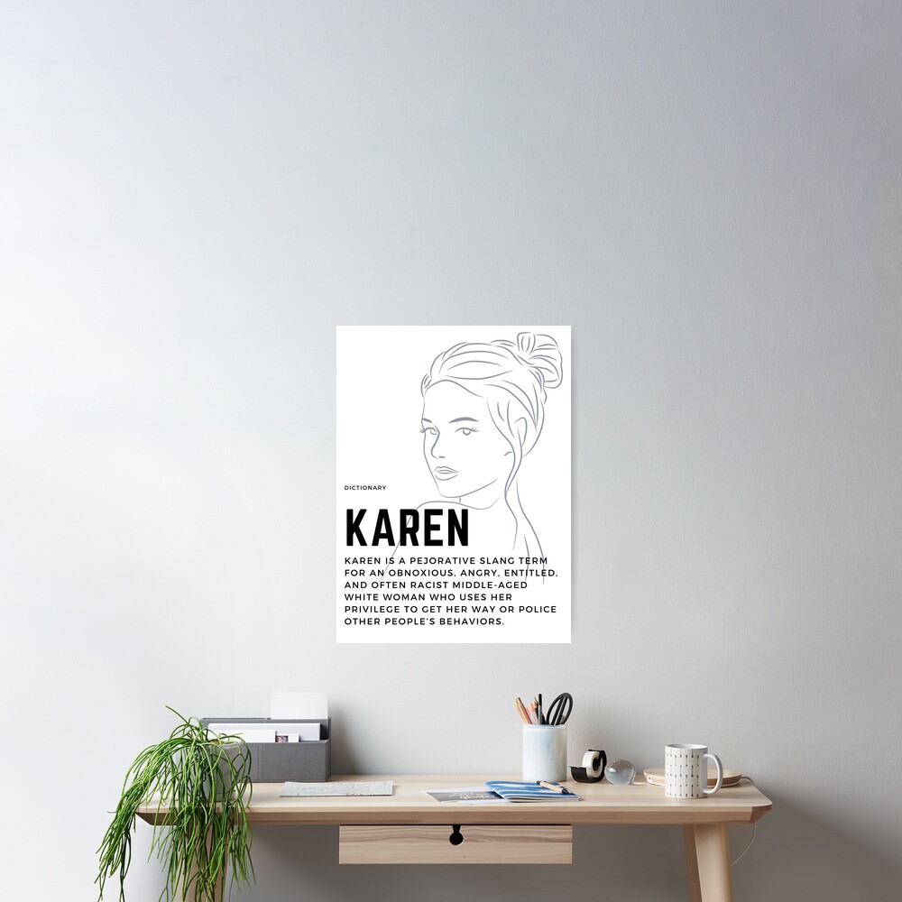 "Karen Explained By The Slang Dictionary Karen Meme" Poster for Sale by ...