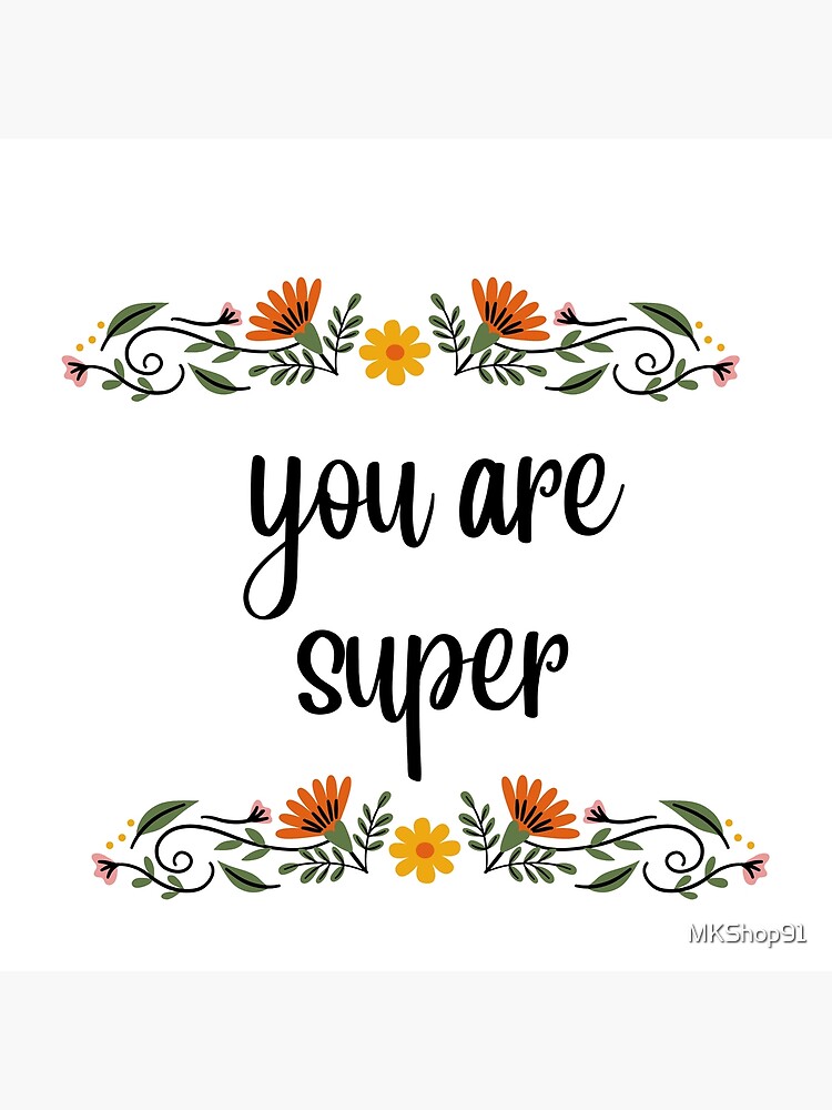 "You are super template design" Poster for Sale by MKShop91 | Redbubble
