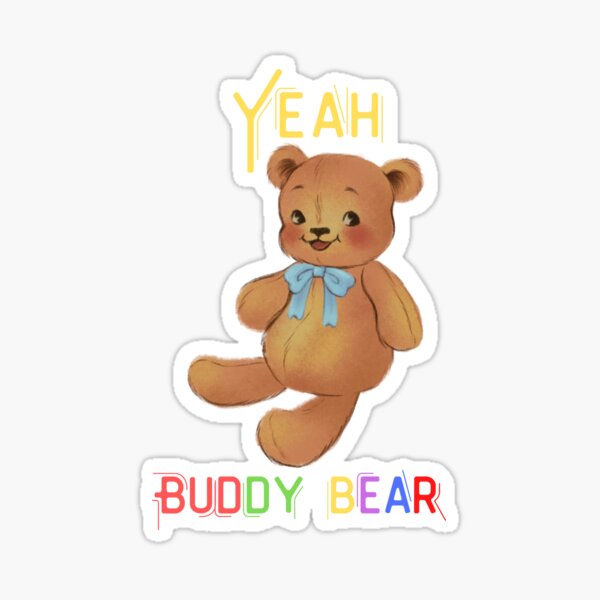 "cute yeah buudy bear" Sticker for Sale by oumaki | Redbubble