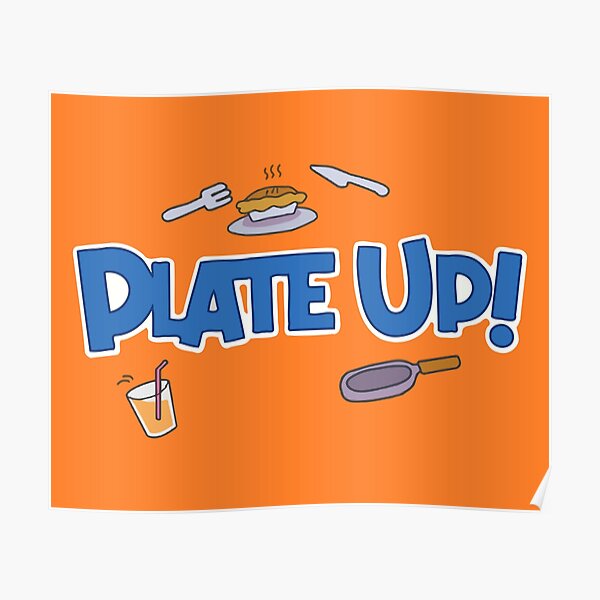 "PlateUp! Design" Poster for Sale by VectorzDude | Redbubble