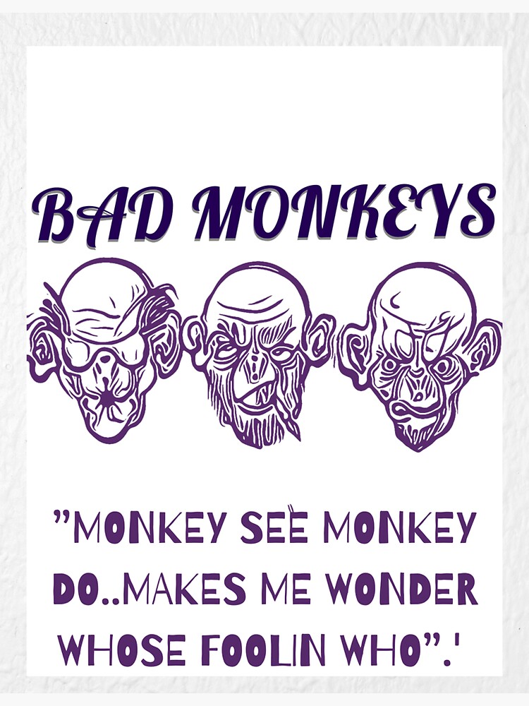 "BAD MONKEYS....." Sticker for Sale by Gianodon8561 | Redbubble