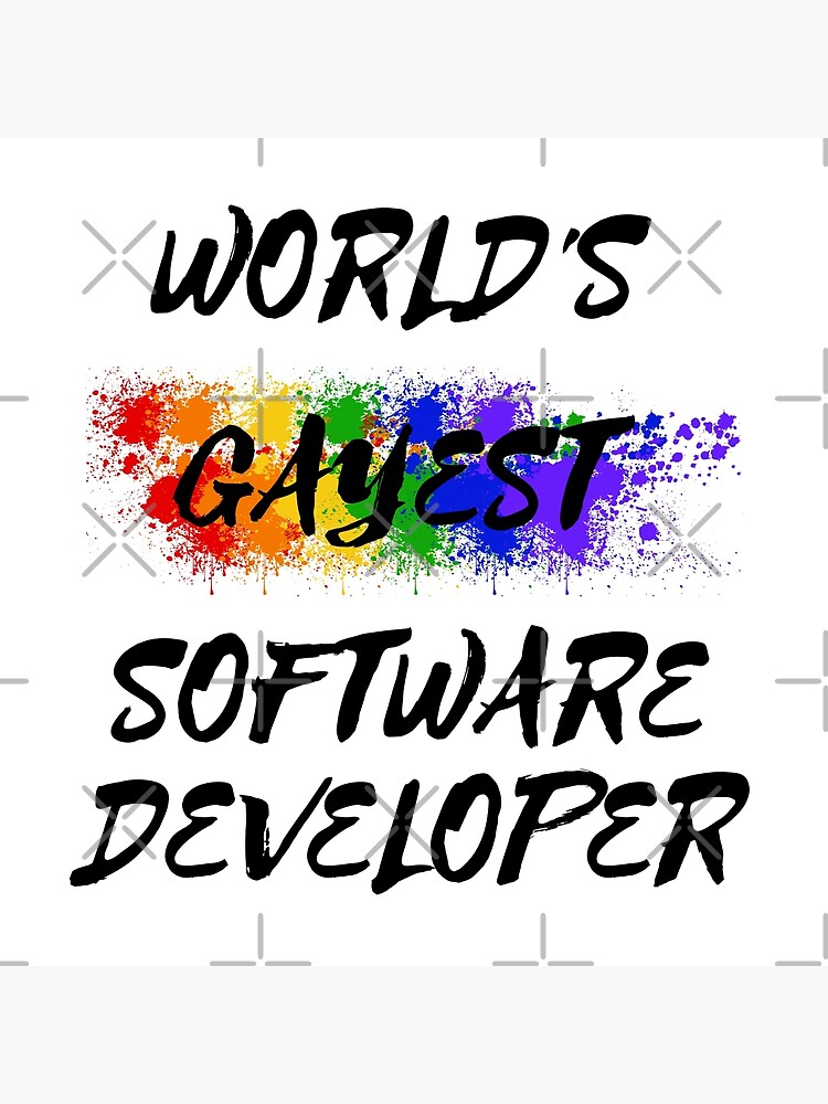 "World's Gayest Software Developer" Poster for Sale by LuckyKermit ...