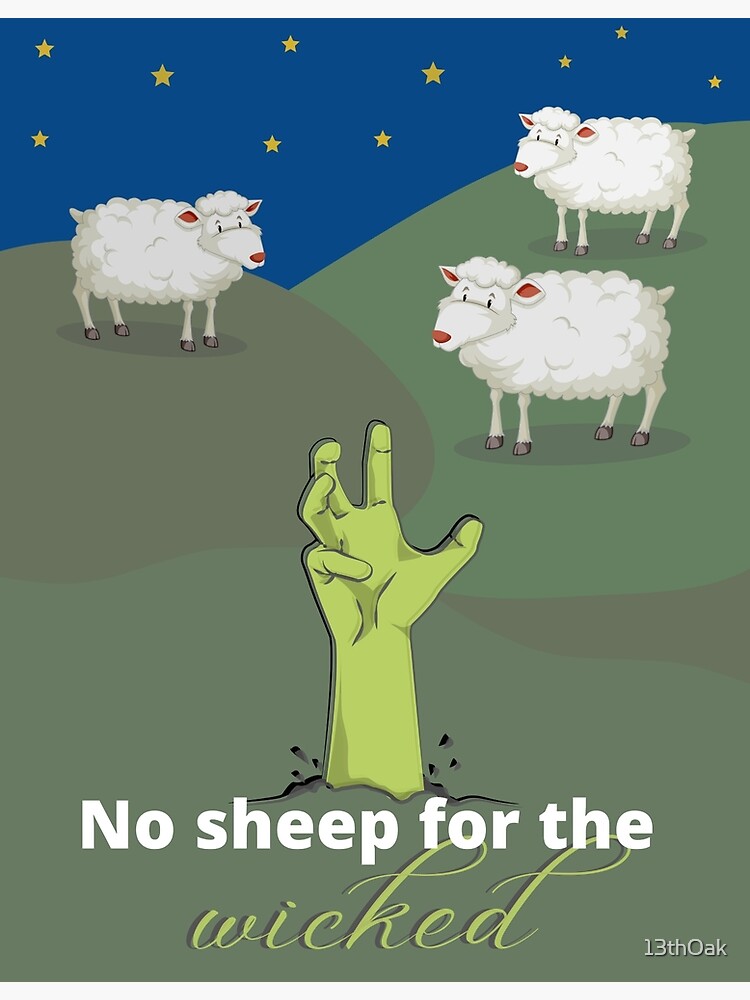 "No sheep for the wicked" Poster for Sale by 13thOak | Redbubble