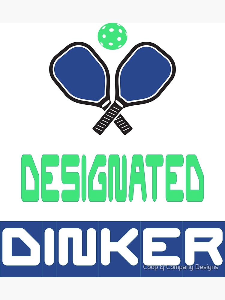 "Designated Dinker Pickleball Design " Sticker for Sale by CCD2022 ...