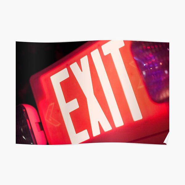 Exit Sign Posters | Redbubble
