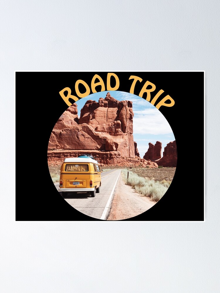 "Road Trip" Poster for Sale by Inspire-ooo | Redbubble