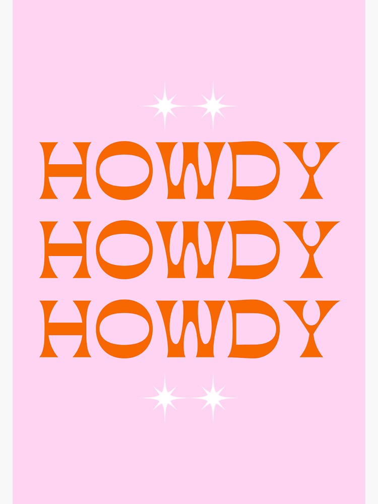 "Howdy Cowgirl Nashville Theme" Sticker for Sale by AllVibesWelcome ...