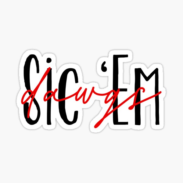"Sic ‘Em Dawgs" Sticker for Sale by bmnadeau | Redbubble