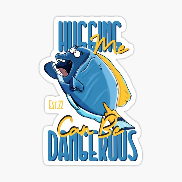 "HUGGING ME CAN BE DANGEROUS" Sticker for Sale by GAADesignz | Redbubble