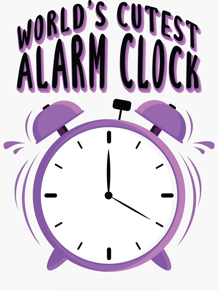 "Purple World's Cutest Alarm Clock" Sticker for Sale by lewister6232 ...