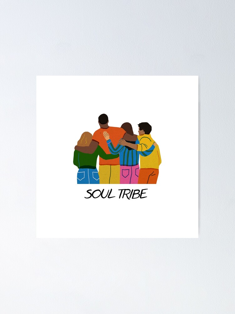 "Soul Tribe" Poster for Sale by designsbyjayde | Redbubble