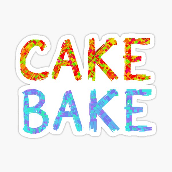 "Cake and Bake " Sticker for Sale by SpaceQueenKee | Redbubble