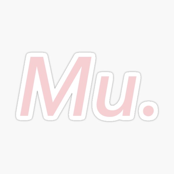 "Mu." Sticker by millenialthink | Redbubble