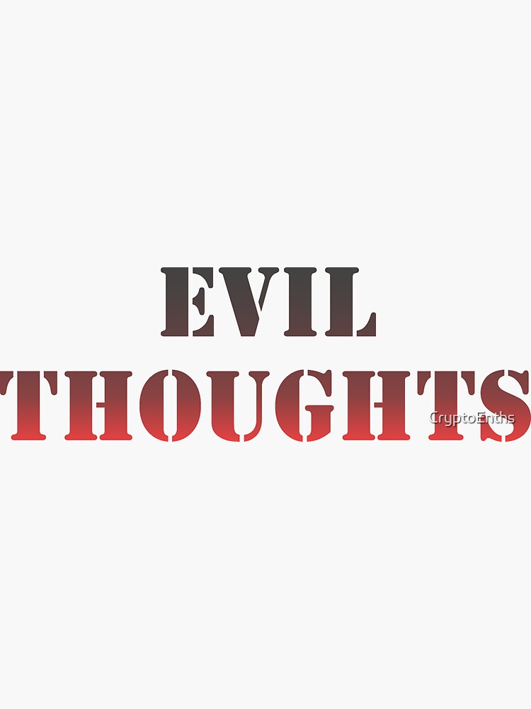 "Evil Thoughts" Sticker for Sale by CryptoEnths | Redbubble