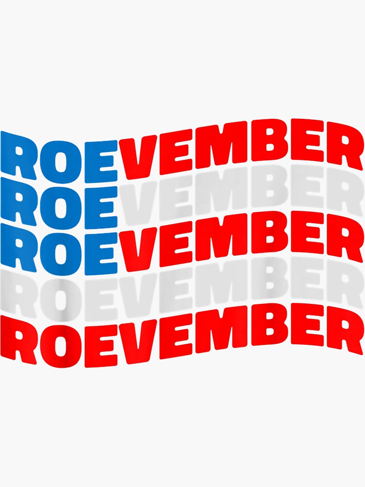 "ROEVEMBER American Flag Shirt. Remember November 8, 2022 " Sticker for ...