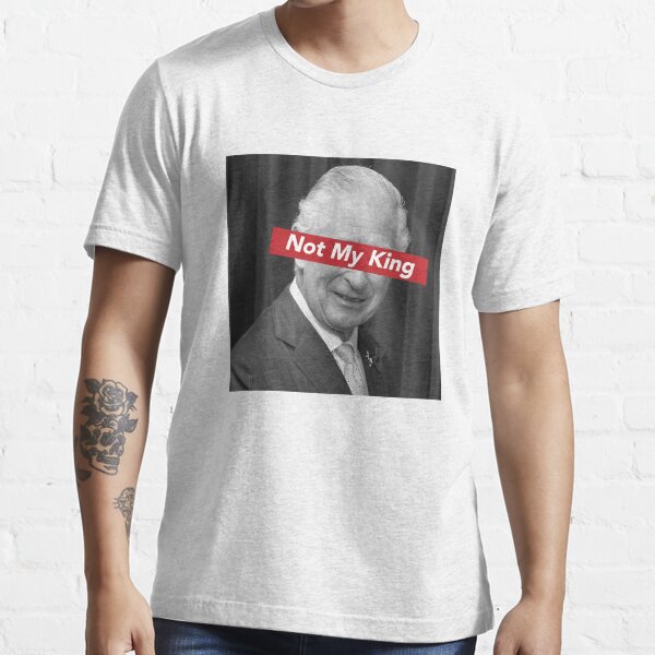 "Not My King Charles III Abolish The Monarchy" T-shirt for Sale by ...