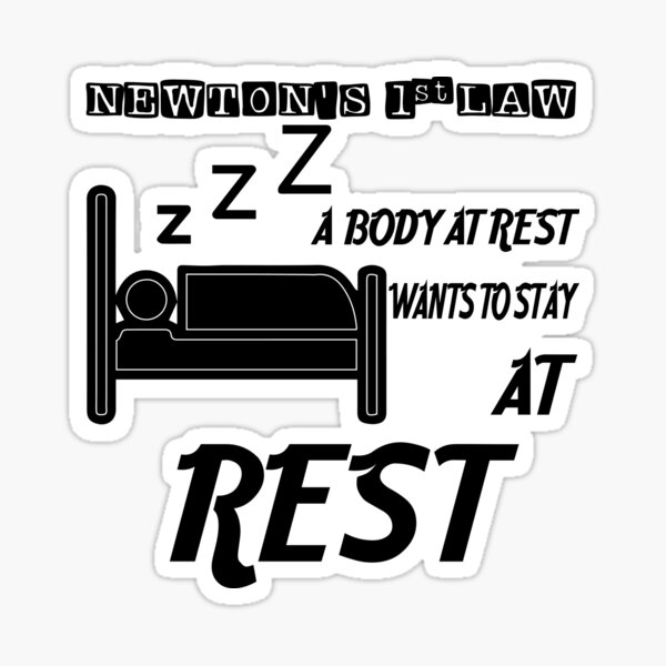 "Newton's First Law" Sticker for Sale by Bou-khancha | Redbubble