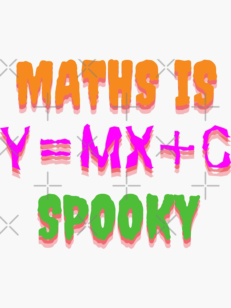 "Maths is spooky funny halloween - 2022" Sticker for Sale by ...