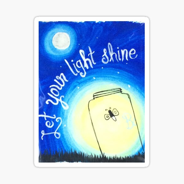 "Let Your Light Shine" Sticker for Sale by Mountaingrl86 | Redbubble
