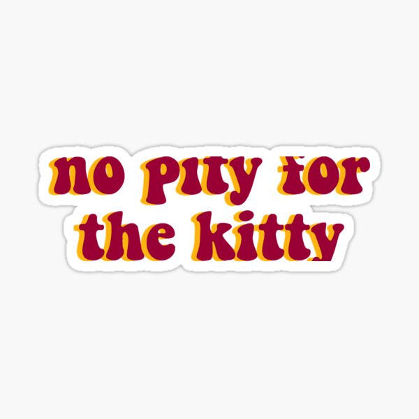 "ASU No Pity for the Kitty Sticker" Sticker for Sale by IvaWilderman ...