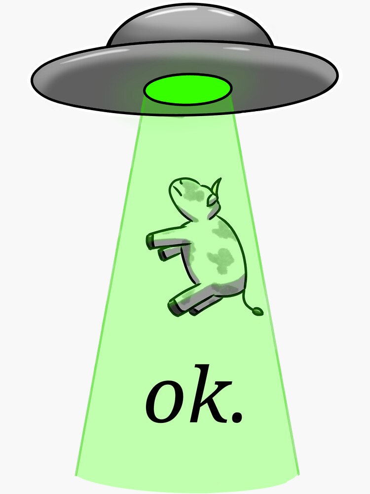 ""ok." Cow Alien Abduction" Sticker for Sale by rbtshirtguy | Redbubble