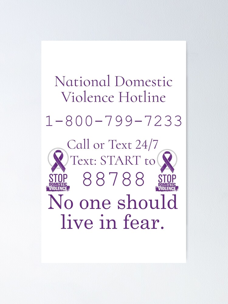 "National Domestic Violence Hotline 24/7 number and text" Poster for ...