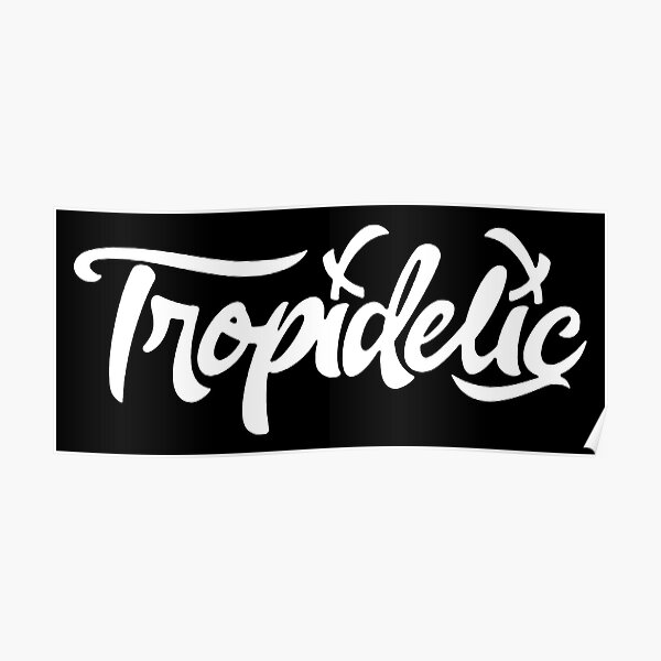 "tropidelic band classic logo art" Poster for Sale by jafizoor | Redbubble