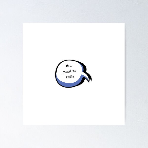 "It's Good To Talk" Poster for Sale by RedFirecracker | Redbubble