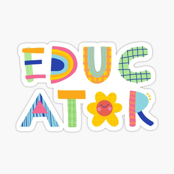"Educator" Sticker for Sale by Special--me | Redbubble