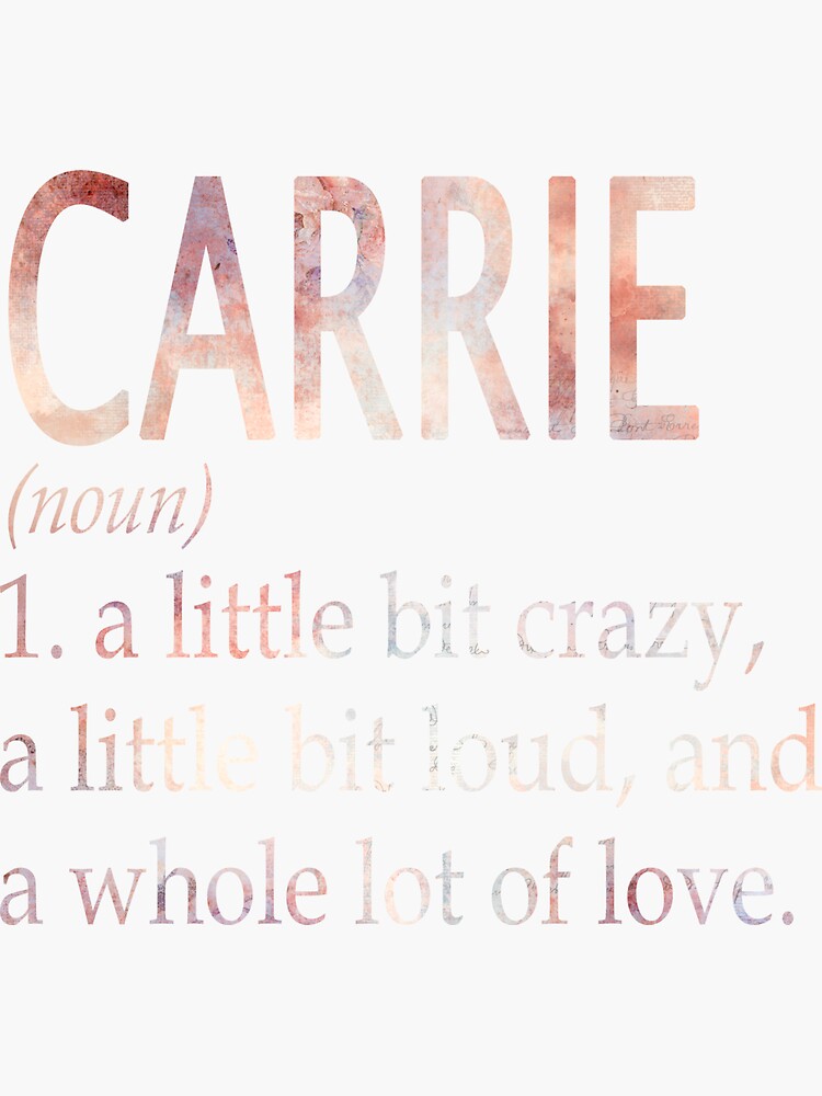 "Carrie Girl Name Definition" Sticker for Sale by Reggiewaz | Redbubble