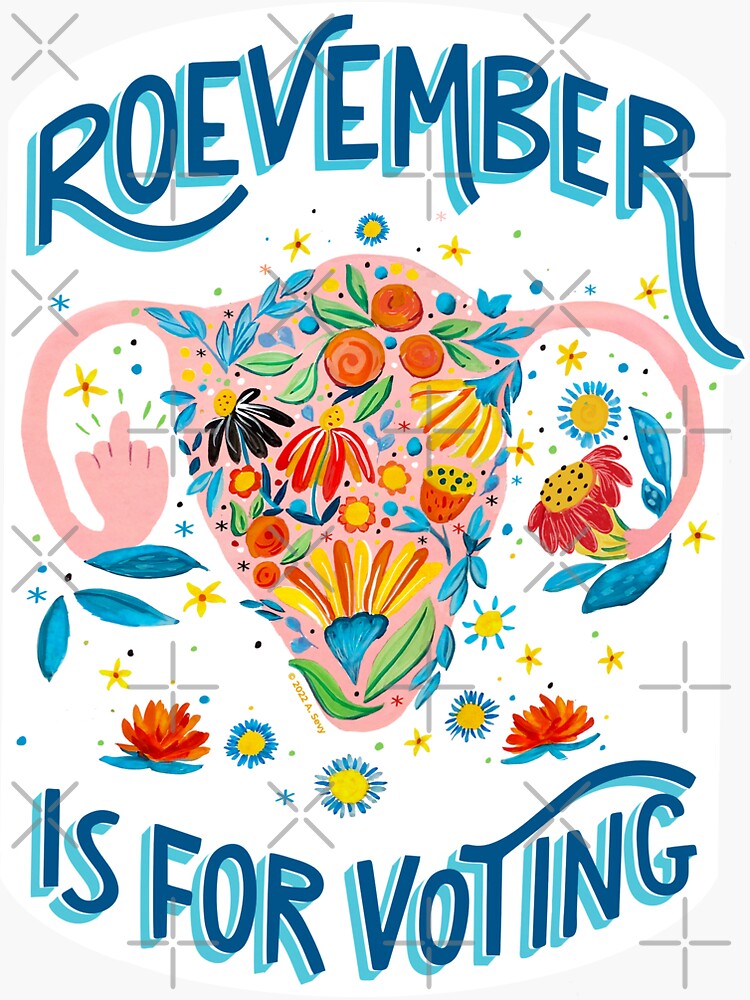 "Roevember is for Voting" Sticker for Sale by artbyalesha | Redbubble