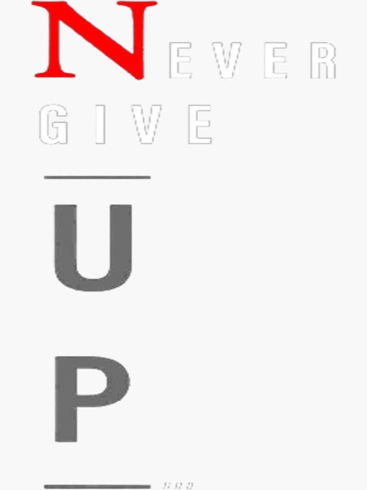 "NGU - NEVER - GIVE - UP" Sticker for Sale by BuyEazzy | Redbubble