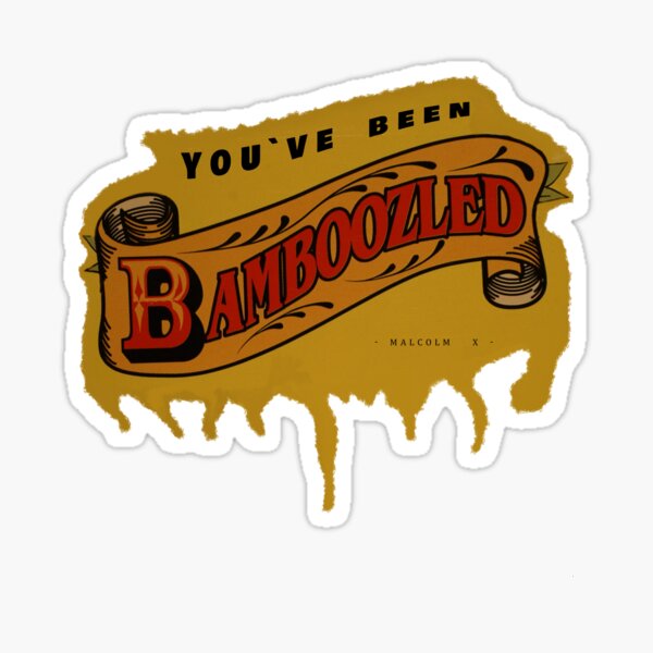 "BAMBOOZLED pt.3" Sticker for Sale by Mars-b | Redbubble