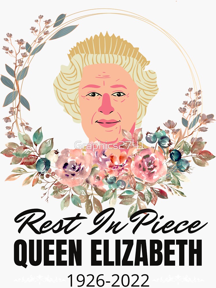 "Queen Elizabeth| RIP Queen Elizabeth Alexandra Mary RIP | 1926-2022 ...