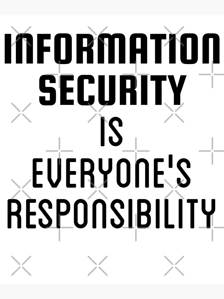 "Information Security is Everyones Responsibility - Security Quotes ...