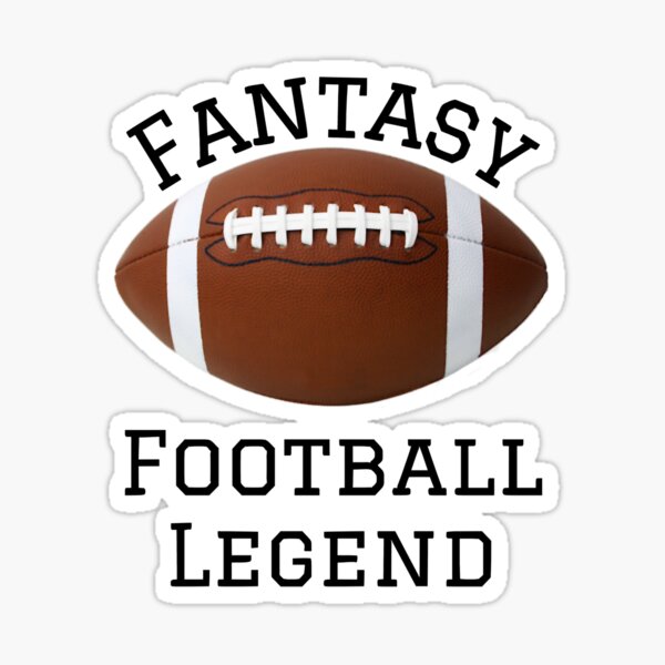"Fantasy Football Legend" Sticker for Sale by KeiraBecker | Redbubble