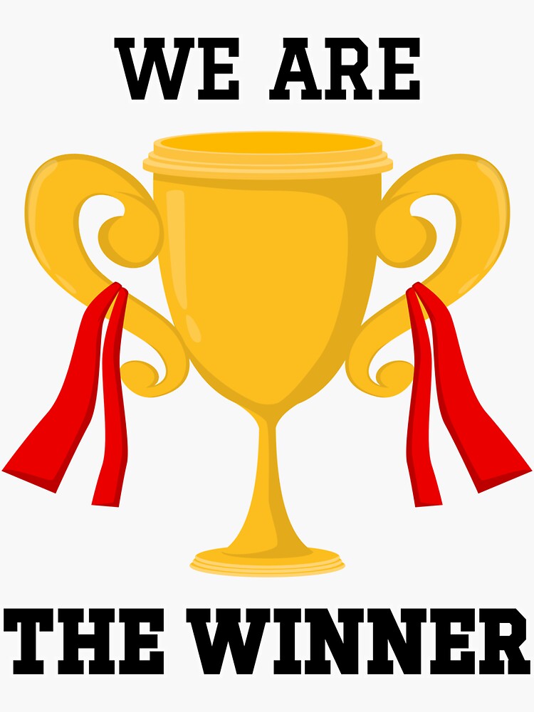 "we are the winner championship with gold trophy of " Sticker for Sale ...