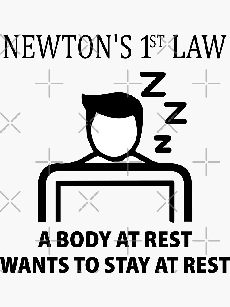 "Newton's First Law" Sticker for Sale by oussama ajrhough | Redbubble
