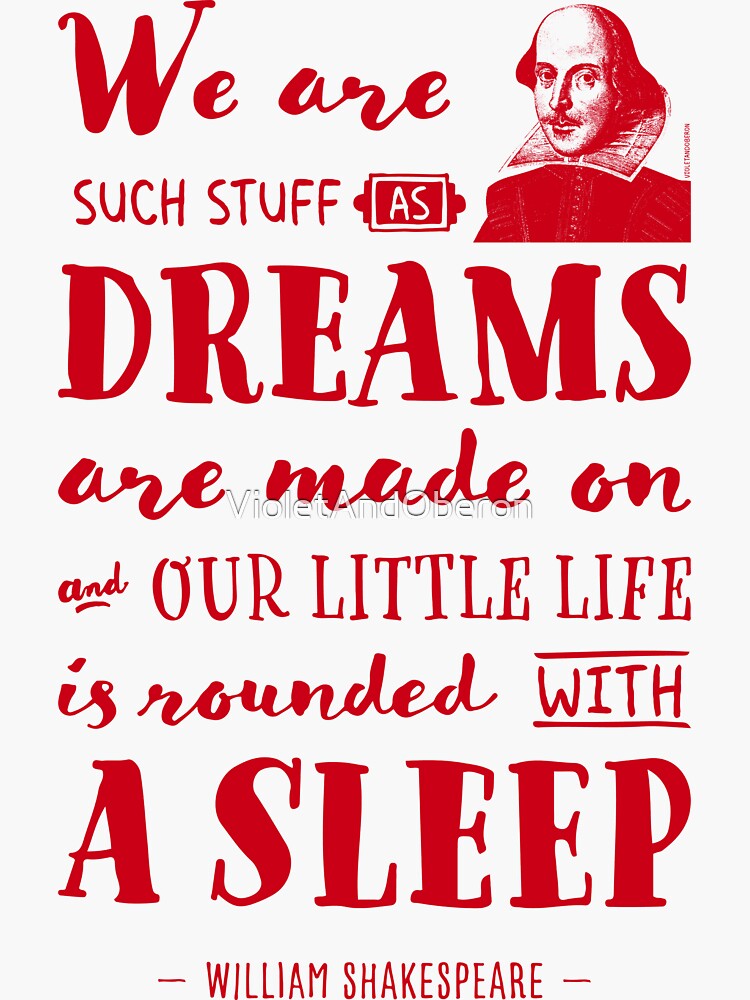 "William Shakespeare quote We are such stuff as dreams Red" Sticker for ...