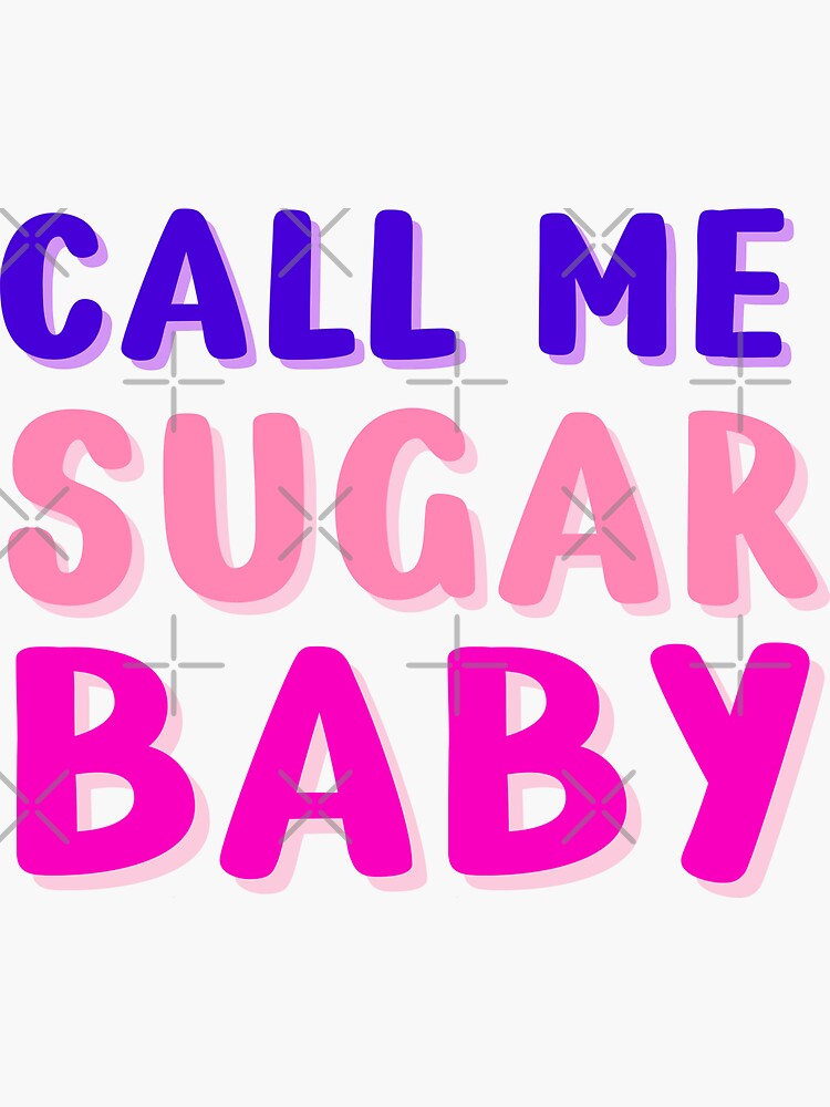 "Call me sugar baby funny saying " Sticker for Sale by Emotionville ...