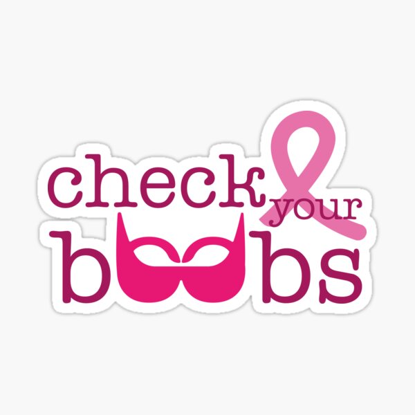 Check Your Boobs Sticker For Sale By Pnkpopcorn Redbubble