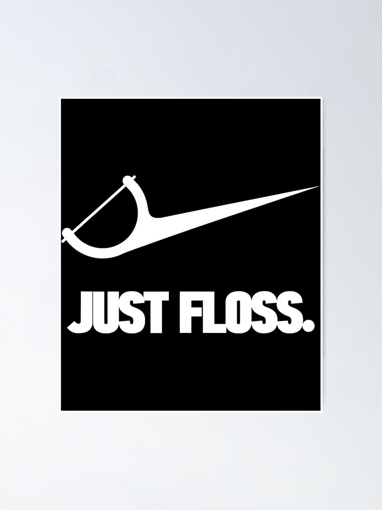 "Dentist Just Floss Dental Office" Poster for Sale by SentaSchmitt ...