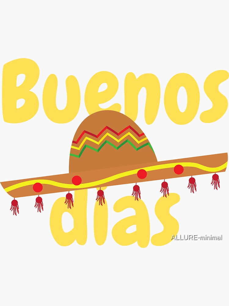 "Buenos días - spanish greetings - Good morning" Sticker for Sale by ...