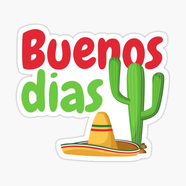 "Buenos días - spanish greetings - Good morning" Sticker for Sale by ...