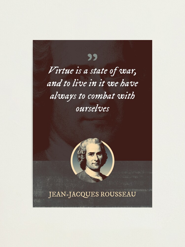 Lámina fotográfica «Jean-Jacques Rousseau - La virtud es un estado de ...
