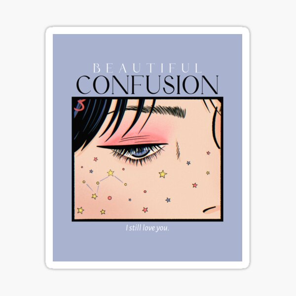 "B E A U T I F U L CONFUSION" Sticker for Sale by Animewoods | Redbubble