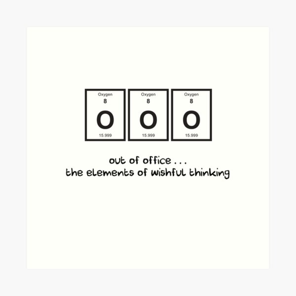Impression artistique « OOO Text Out of Office Elements of Wishful ...