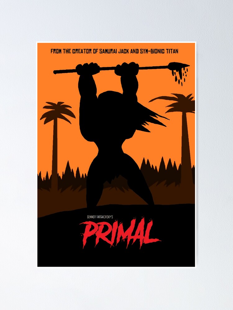 " Primal Tv Series" Poster for Sale by tarocrush | Redbubble